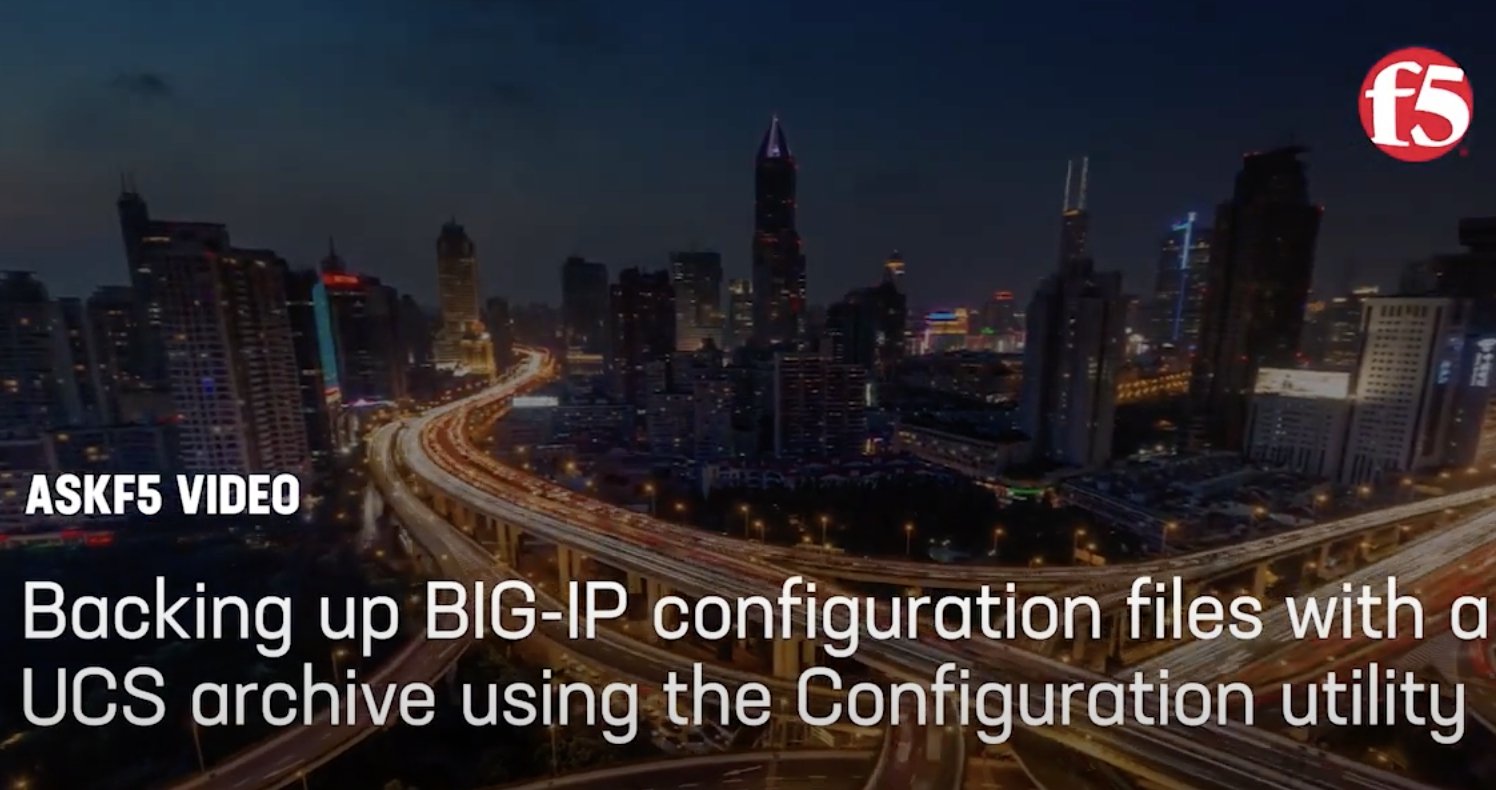 使用配置實用程式使用UCS存檔備份 BIG-IP 設定檔